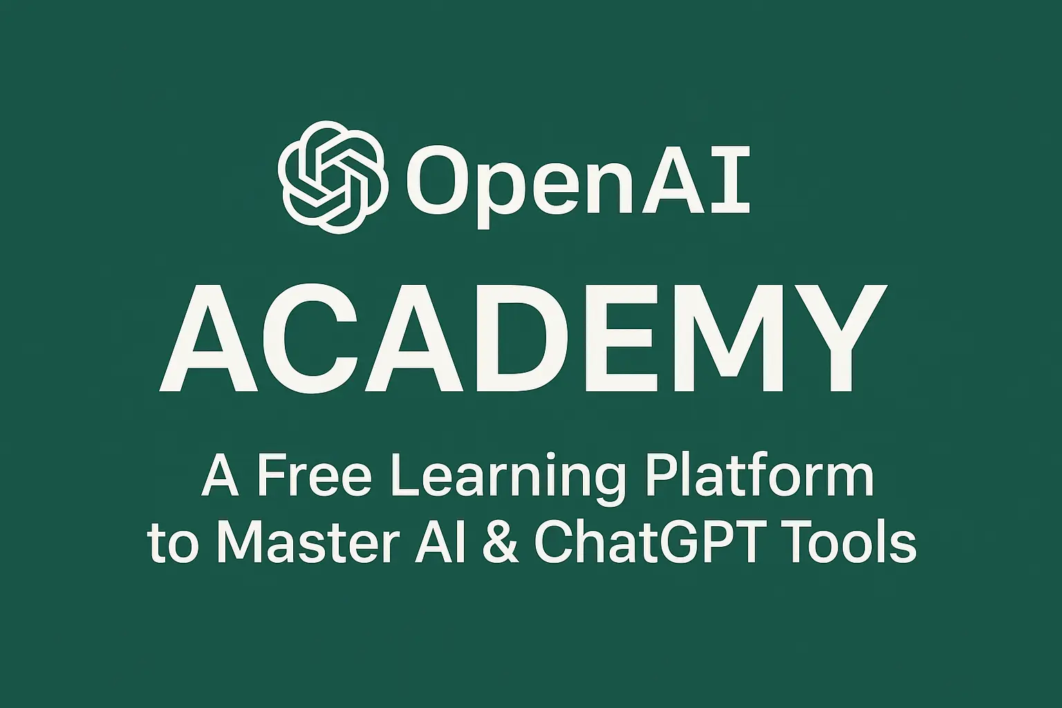 OpenAI Academy: Free AI Courses to Master ChatGPT (2025)